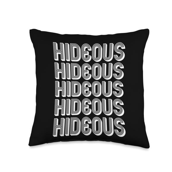 ・This says "Hideous" and makes a perfect gift for Hideous Lovers.・The designs repeats the word Hideous, boldly displayin...