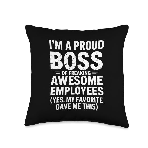 ・Celebrate your hard working team with this bold office humor saying: I'M A PROUD BOSS OF FREAKING AWESOME EMPLOYEES (YE...