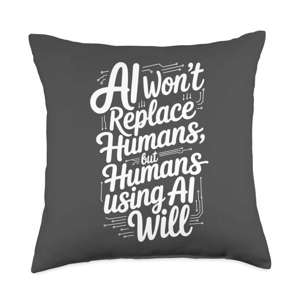 ・AI Won't Replace Humans But Humans Using AI Will - Artificial Intelligence Apparel・Show your passion for future tech wi...