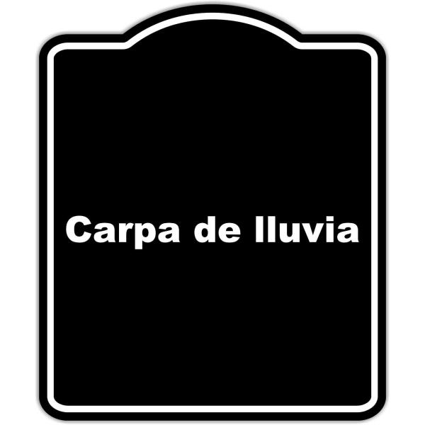 「Carpa de lluvia（雨除けテント・雨天用テント）」のスペイン語テキストをモダンな黒地ミニマルデザインでプリントしたアルミ複合材製看板です。サイズは20×24インチ（約51×61cm）。アルミ複合材製で軽量・錆びにくく、屋内外ど...