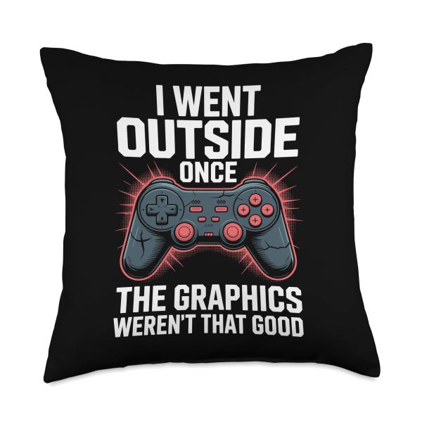 ・I Went Outside Once The Graphics Weren't That Good, sarcastic gamer saying, humorous idea for men boy or girl who loves...