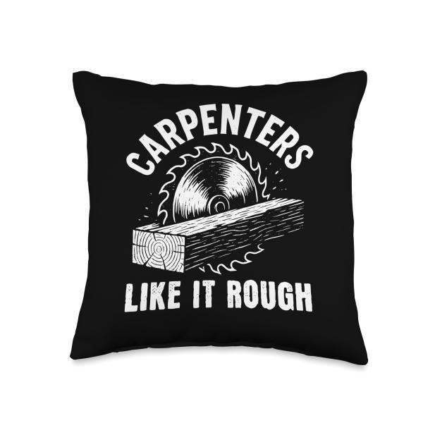 ・"Carpenters Like it Rough" Perfect for woodworkers, carpenters, and lumberjacks who love to show pride in their trade a...