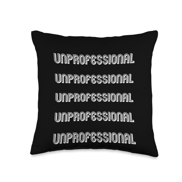 ・This says "Unprofessional" and makes a perfect gift for Unprofessional Lovers.・The designs repeats the word Unprofessio...