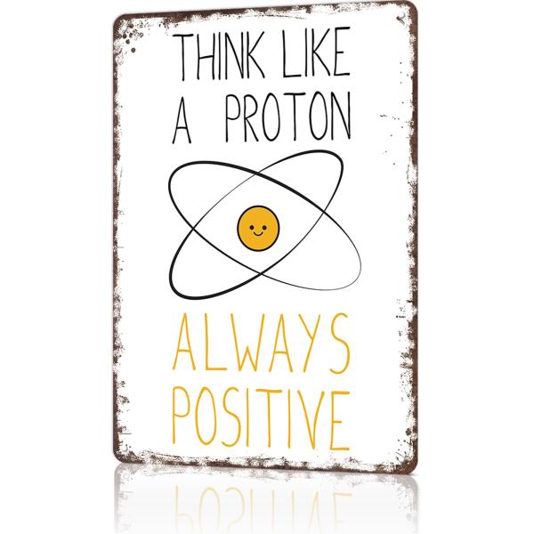 「Think Like A Proton（プロトンのようにプラスに考えよう）」というユーモアあるメッセージのレトロヴィンテージ風ブリキサインです。サイズは約20×30cm（8×12インチ）。＆lt;br＆gt;耐久性のあるアルミ素材製で長期...
