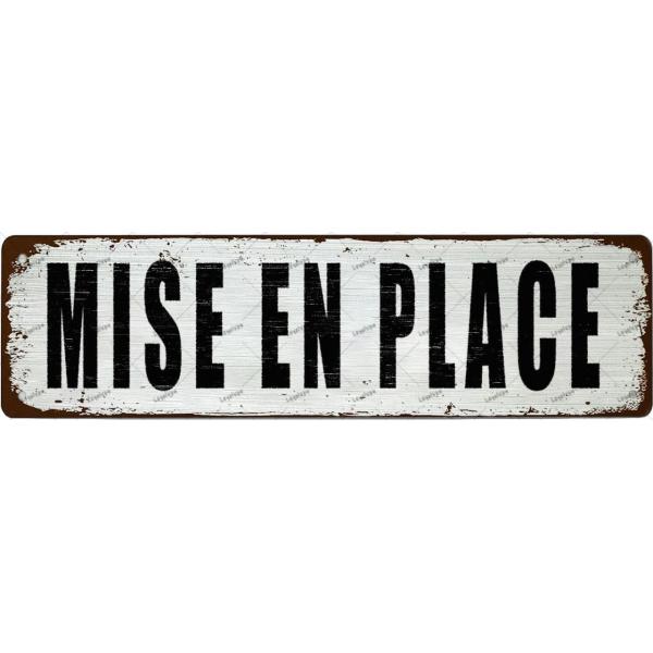 ・料理用語「MISE EN PLACE（仕込み準備）」をテーマにしたヴィンテージスタイルのメタルサイン（約10×40cm）。<br>・高品質金属製で防錆・耐候性あり。屋内外どちらの使用にも対応します。<br>・研磨・...
