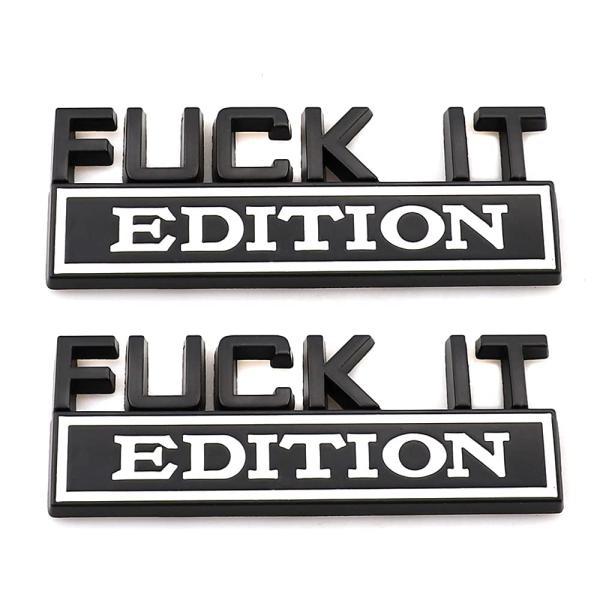 商品名:  CARRUN 2 Pcs Fuck IT Edition Emblem Car Side Rear Front Hood Trunk Door Bumper Metal Badge 3D Decal Sticker Fit fo...