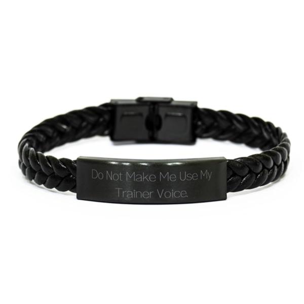 商品名:  Cool Trainer Gifts, Do Not Make Me Use My Trainer, Unique Birthday Braided Leather Bracelet Gifts For Men Women Fr...