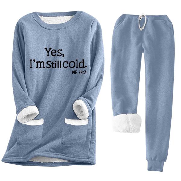 商品名:  My Orders Placed Recently By Me 2023 Women Yes I'm Still Cold Me 24:7 Sweatsuits 2 Piece Winter Outfits Fleece She...