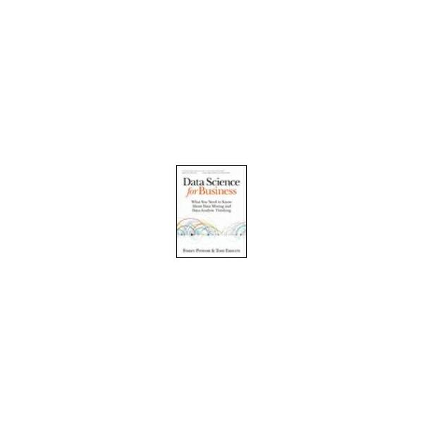 汎用器具・消耗品/書籍、ソフトウェア/書籍（洋書）（出版社）O'Reilly Data Science for Business 1冊●著者：Provost, Foster/Fawcett, Tom●頁数他：408 p.●装丁：Paper●...