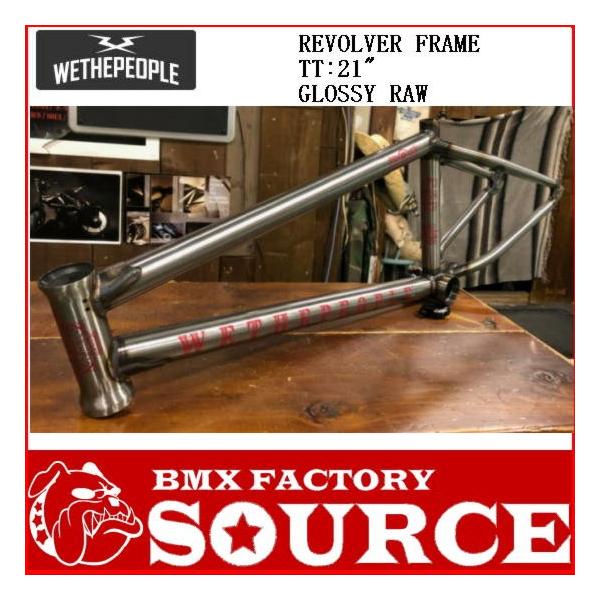 自転車 BMX 20インチ ストリートフレーム WETHEPEOPLE REVOLVER FRAME 21"TT - RAW :wethe ...