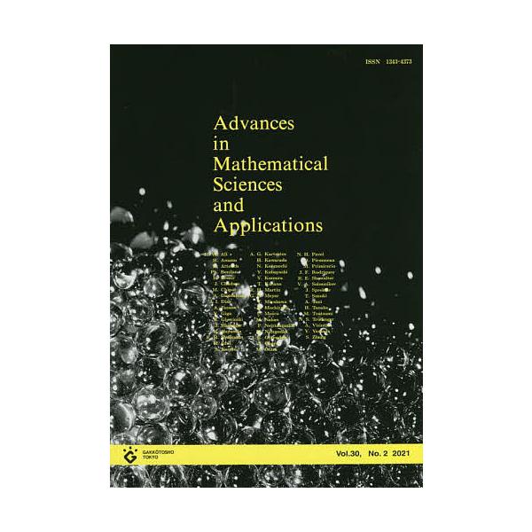 出版社:学校図書発売日:2021年11月キーワード:AdvancesinMathematicalSciencesandApplicationsVol．３０，No．２（２０２１） あどヴあんしずいんませまていかるさいえんしずあんど アドヴアン...