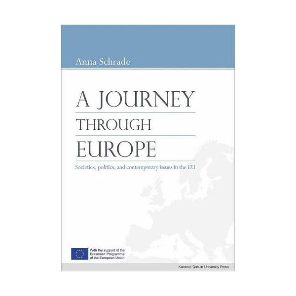 著:AnnaSchrade出版社:関西学院大学出版会発売日:2022年08月キーワード:AJOURNEYTHROUGHEUROPESocieties，politics，andcontemporaryissuesintheEUAnnaSchr...