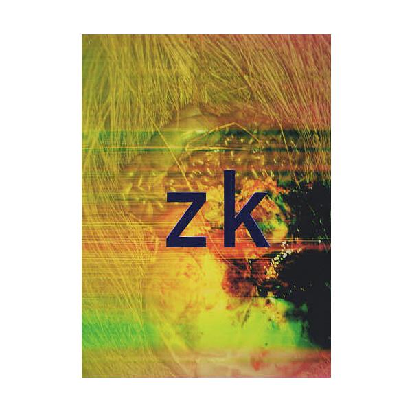 撮影:石川竜一出版社:赤々舎発売日:2022年12月キーワード:zk石川竜一 ぜつとけーＺＫ ゼツトケーＺＫ いしかわ りゆういち イシカワ リユウイチ