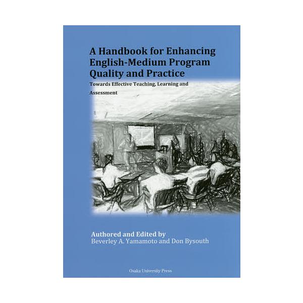 編著:BeverleyA．Yamamoto　編著:DonBysouth出版社:大阪大学出版会発売日:2015年キーワード:AHandbookforEnhancingEnglish‐MediumProgramQualityandPractic...