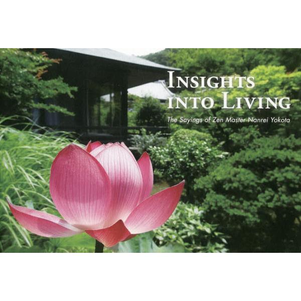 述:NanreiYokota　編:Engaku‐ji出版社:インターブックス発売日:2016年07月キーワード:INSIGHTSINTOLIVINGTheSayingsofZenMasterNanreiYokotaNanreiYokotaE...