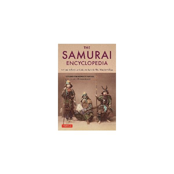 総合サムライガイド<br>VAPORIS CONSTANTINEチャールズ・イ・タトル出版2022年10月ＳＡＭＵＲＡＩ　ＥＮＣＹＣＬＯＰＥＤＩＡコンスタンテイン　ノミコス/