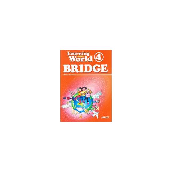 <br>NAKAMOTO MIKIKOアプリコット0002年11月ＬＥＡＲＮＩＮＧ　ＷＯＲＬＤ　４　ＢＲＩＤＧＥ　ＳＴＵＤＥＮＴ　ＢＯＯＫナカモト　ミキコＬｅａｒｎｉｎｇ　Ｗｏｒｌｄ　ｆｏｒ　４/