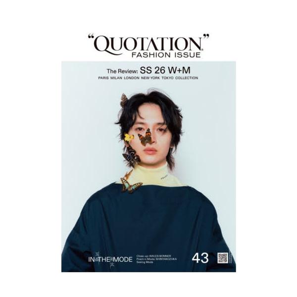 QUOTATION FASHION ISSUE The Review SS26 W+M VOL.43QUOTATION FASHION ISSUE vol.43<br><br>この1冊で秋冬最新ウィメンズ&amp;メ...