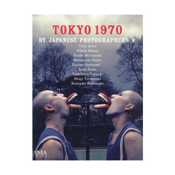 <br>Ｔａｉｊｉ　Ａｒｉｔ青幻舎2013年10月ト−キヨ−１９７０バイジヤパニ−ズフオトグラフア−ズ９タイジアリタ/