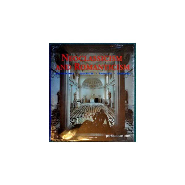 NEOCLASSICISM AND ROMANTICISMCONEMANN 2000年刊(英語)ハードカバー　28x32cm　P.520(大型本)ISBN 3-8290-1575-5