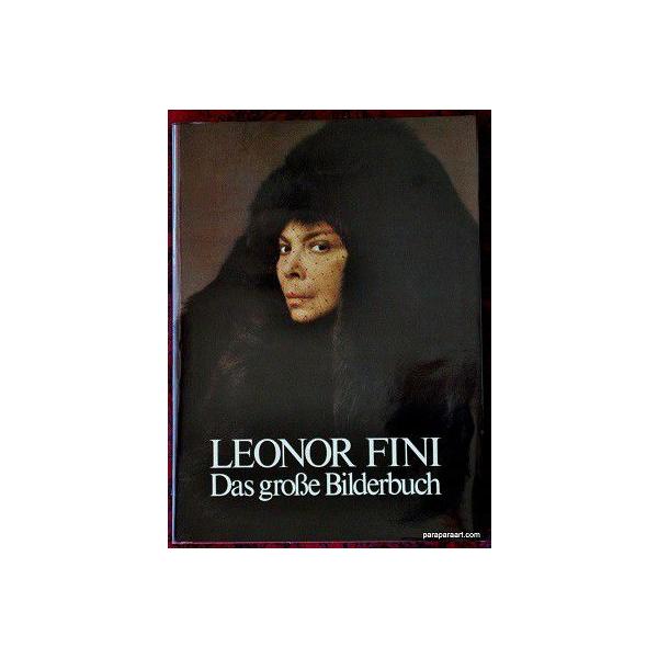 LEONOR FINI レオノールフィニ−WEBER 1983年刊(英語)ハードカバー 27x37cm　P.224(大型本）ISBN 3-295-00297-5