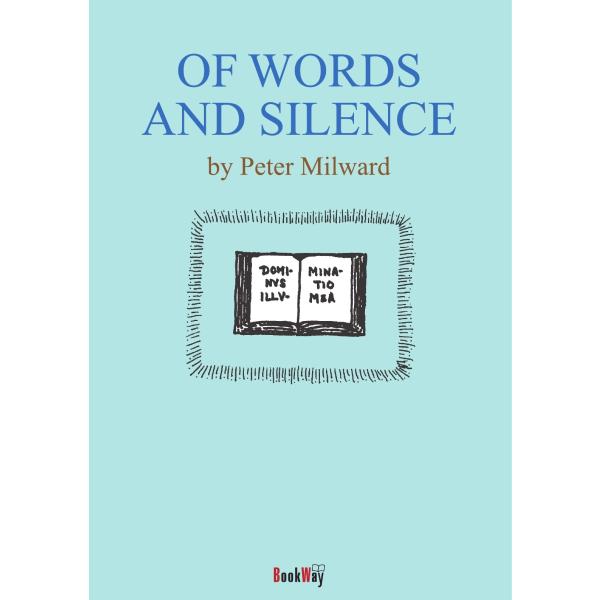 In the very word "word" there is a mystery and a magic as well as an abundance of meaning. We have become so accustomed ...