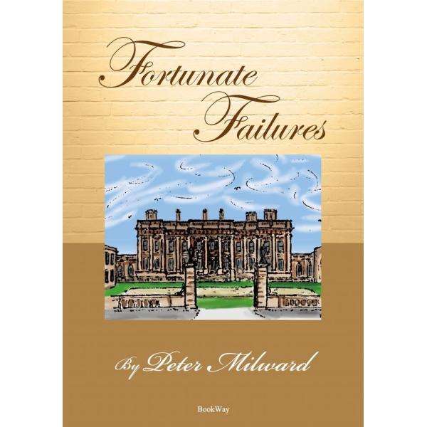 "Fortunate Failures" is a kind of autobiography, with a paradoxical and alliterative emphasis on the good fortune brough...