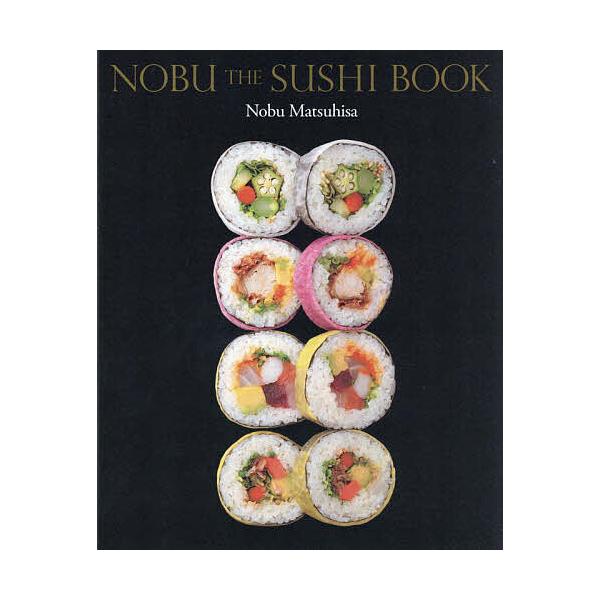 ※商品画像はイメージや仮デザインが含まれている場合があります。帯の有無など実際と異なる場合があります。著:NobuMatsuhisa出版社:世界文化社発売日:2025年03月キーワード:NOBUTHESUSHIBOOKNobuMatsuhi...