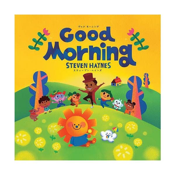 さく:スティーブン・ヘインズ　え:モンプル・パク出版社:大日本絵画発売日:2022年キーワード:グッドモーニングスティーブン・ヘインズモンプル・パク ぐつどもーにんぐ グツドモーニング へいんず すてい−ぶん Ａ．  ヘインズ ステイ−ブン Ａ．
