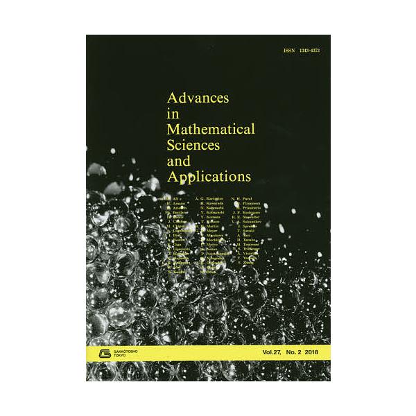 出版社:学校図書発売日:2018年11月キーワード:AdvancesinMathematicalSciencesandApplicationsVol．２７，No．２（２０１８） あどヴあんしずいんませまていかるさいえんしずあんど アドヴアン...