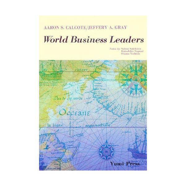 出版社:鷹書房弓プレス発売日:2001年04月キーワード:世界のビジネスリーダーズ せかいのびじねすりーだーず セカイノビジネスリーダーズ ＣＡＬＣＯＴＥ あ−ろん Ａ  ＣＡＬＣＯＴＥ ア−ロン Ａ