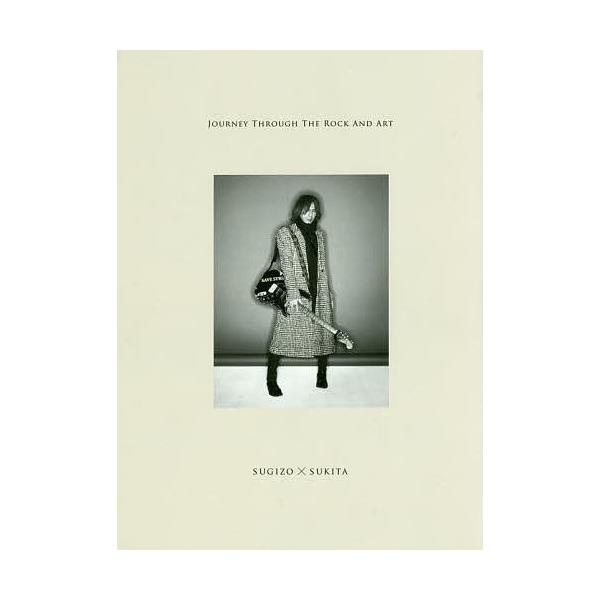 著:SUGIZO　写真:鋤田正義出版社:パルコエンタテインメント事業部発売日:2018年05月キーワード:JOURNEYTHROUGHTHEROCKANDARTSUGIZO×SUKITASUGIZO鋤田正義 写真集 じやーにーするーざろつく...