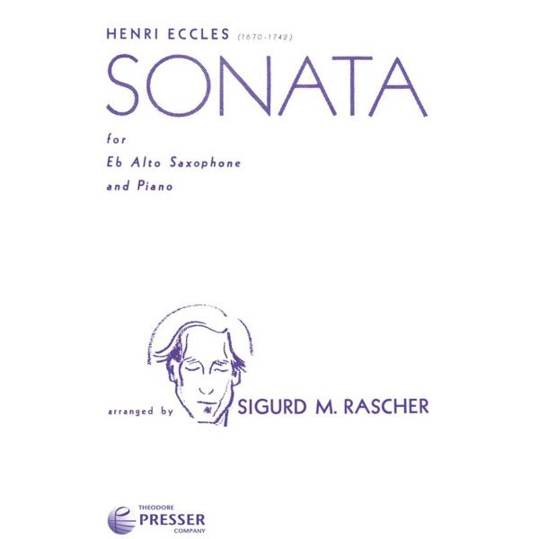 Henry Eccles：Sonataエックレス：ソナタ■出版社：Theodore Presser（テオドール・プレッサー）■校訂・編集 / 編曲：Sigurd Manfred  Rascher（ラッシャー）■編成：Alto Sax, Pf...