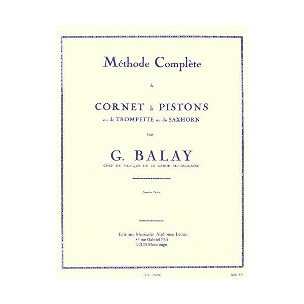 Guillaume Balay：Methode complete de cornet a piston Vol. 1バレ：コルネット総合教則本 第1巻■出版社：Leduc（ルデュック）■輸入楽譜 ■楽譜は新品ですが、輸入商品のため入荷時によ...