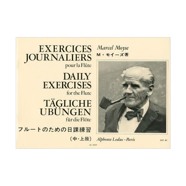 Marcel Moyse：Exercices Journaliersモイーズ：フルートのための 日課練習（中・上級）■出版社：Leduc（ルデュック）■輸入楽譜 ■楽譜は新品ですが、輸入商品のため入荷時による角の折れや日焼けがある場合がござ...