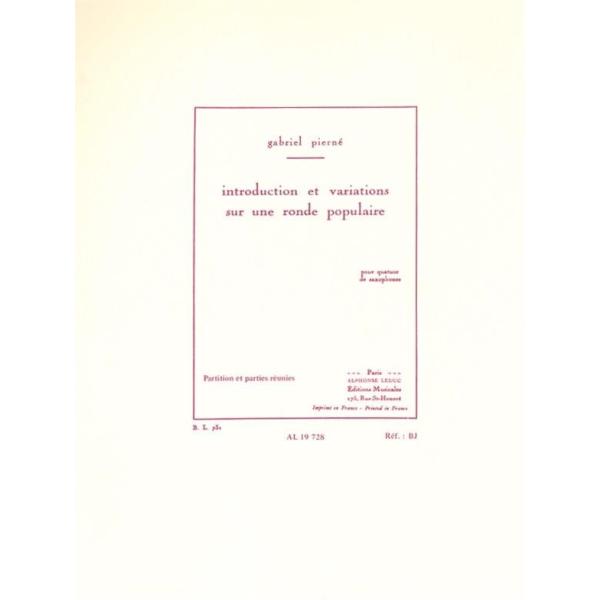 Gabriel Pierne：Introduction et Variations sur une Ronde Populaireピエルネ：民謡風ロンドの主題による 序奏と変奏■出版社：Leduc（ルデュック）■編成：4 Sax■輸入楽譜 ...
