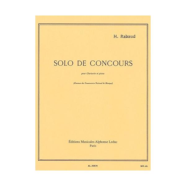 Henri Rabaud：Solo de Concours op. 10ラボー：コンクールの独奏曲 op. 10■出版社：Leduc（ルデュック）■輸入楽譜 ■楽譜は新品ですが、輸入商品のため入荷時による角の折れや日焼けがある場合がございま...
