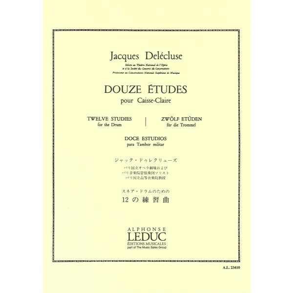 Jacques Delecluse：12 Etudes pour Caisse-Claireドュレクリューズ：スネア・ドラムのための 12の練習曲■出版社：Leduc（ルデュック）■輸入楽譜■楽譜は新品ですが、輸入商品のため入荷時による角の...
