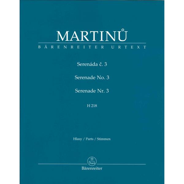 Bohuslav Martinu：Serenade Nr. 3 H 218マルティヌー：セレナード 第3番 H 218■出版社：Barenreiter（ベーレンライター）■校訂・編集 / 編曲：Jitka Zichova■編成：Ob, Cl...