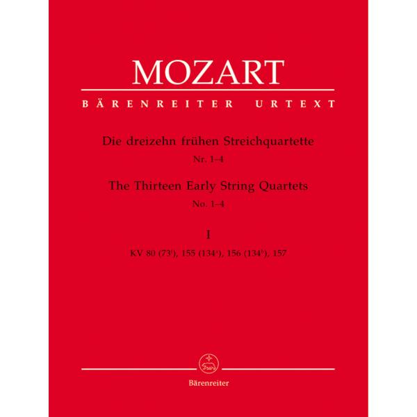 Wolfgang Amadeus Mozart：13 Fruhen Streichquartett（String Quartet） Nr. 1 - 4 モーツァルト：13 の弦楽四重奏曲 第1巻 第1番 - 第4番■出版社：Barenrei...
