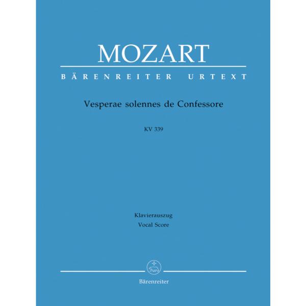 Wolfgang Amadeus Mozart：Vesperae solennes de Confessore C-dur KV 339モーツァルト：証聖者の荘厳晩課（ヴェスペレ） ハ長調 KV 339■出版社：Barenreiter（ベー...