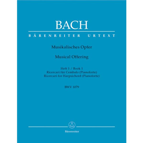 Johann Sebastian Bach：Musikalisches Opfer BWV 1079, 1: Ricercari a 3, a 6バッハ：音楽の捧げもの BWV 1079より 3声のリチェルカーレ、6声のリチェルカーレ■出版...