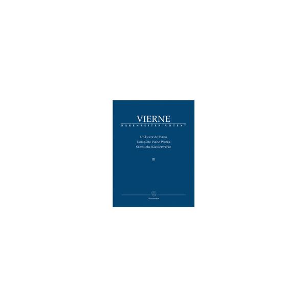 Vierne, L.：Complete Piano Works Vol. 3 / The last worksヴィエルヌ：ピアノ作品全集 第3巻 / 後期作品集■出版社：Barenreiter（ベーレンライター）■曲目：Poeme des ...