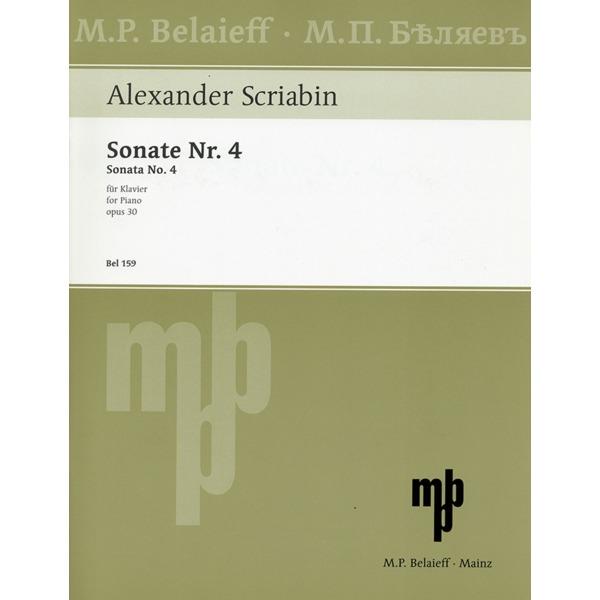 Alexander Scriabin：Sonata Nr. 4 Fis-dur op. 30スクリャービン：ピアノ・ソナタ 第4番 嬰へ長調 op. 30 ■出版社：Belaieff（ベライエフ）■輸入楽譜■楽譜は新品ですが、輸入商品のため...