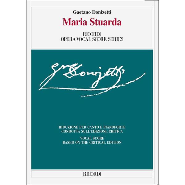 Gaetano Donizetti：Maria Stuardaドニゼッティ：歌劇 「マリア・ストゥアルダ」■出版社：Ricordi（リコルディ）■使用言語：伊語・英語■輸入楽譜 ■楽譜は新品ですが、輸入商品のため入荷時による角の折れや日焼け...