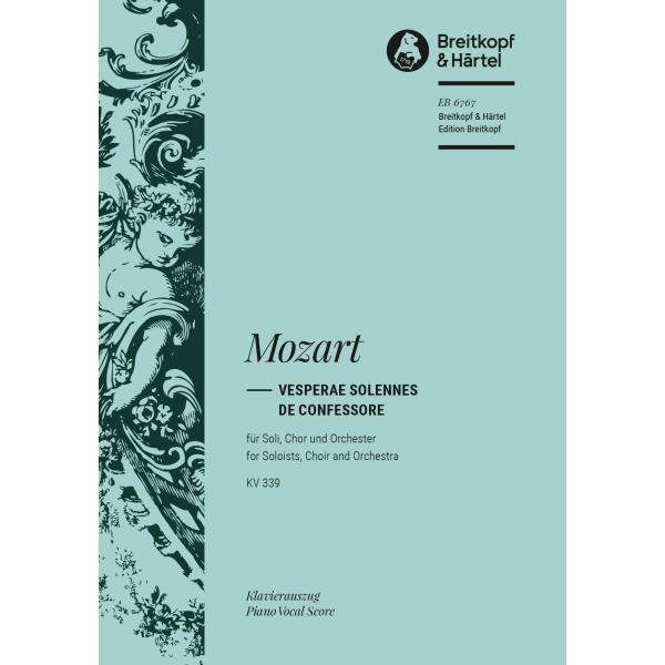 Wolfgang Amadeus Mozart：Vesperae solennes de Confessore C-dur KV 339モーツァルト：証聖者の荘厳な晩課（ヴェスペレ） ハ長調 KV 339■出版社：Breitkopf &am...