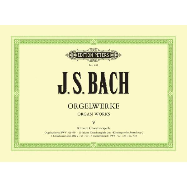 Johann Sebastian Bach：Organ Works Vol. 5バッハ：オルガン作品集 第5巻■出版社：Peters（ペータース）■曲目：・Orgelbuchlein BWV 599-644・10 leichte Chora...