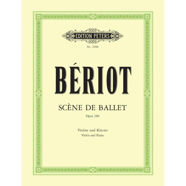 Charles-Auguste de Beriot：Scene de Ballet op. 100ベリオ：バレエの情景 op. 100■出版社：Peters（ペータース）■校訂・編集 / 編曲：Hermann,F.（ヘルマン）■輸入楽譜 ■...