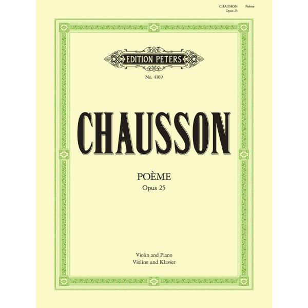 Ernest Chausson：Poeme op. 25ショーソン：詩曲 op. 25■出版社：Peters（ペータース）■校訂・編集 / 編曲：Carl Flesch（フレッシュ）・Paul Julius Klengel（クレンゲル）■輸...