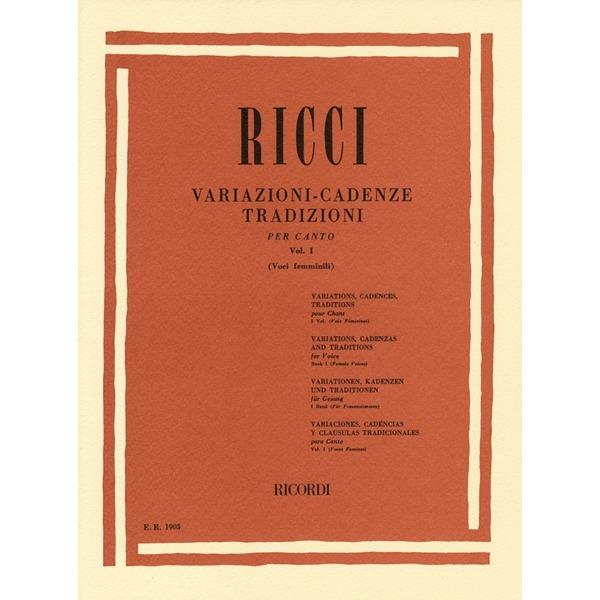 Luigi Ricci：Variazioni - Cadenze Tradizioni Vol. 1リッチ：カデンツァ集 第1巻■出版社：Ricordi（リコルディ）■編成：Voci femminili / 女声用■輸入楽譜 ■楽譜は新品で...